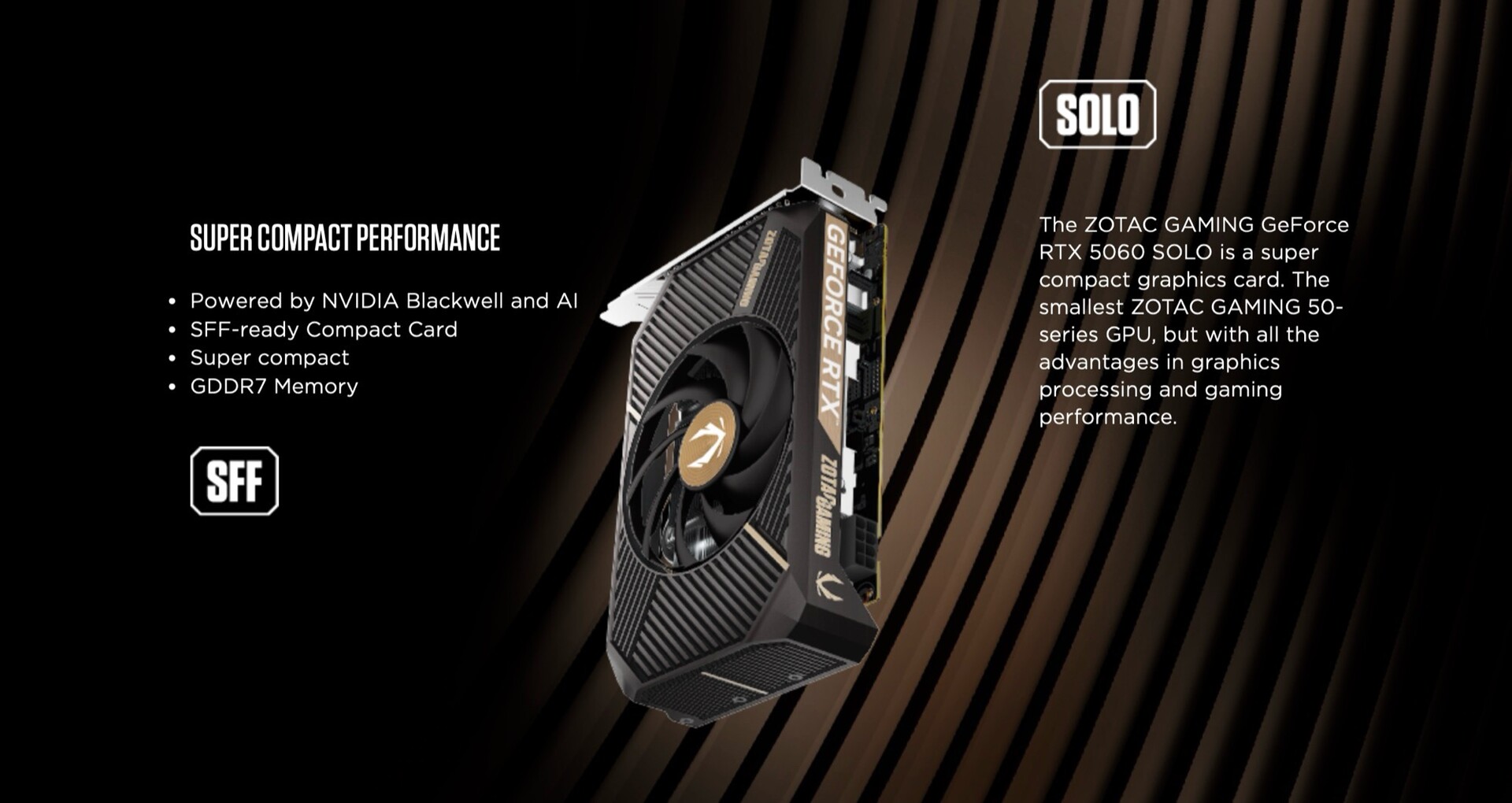 面向 SFF 发烧友的微型 RTX 5060：ZotacGeForce RTX 5060 Solo 仅有一个风扇 ...